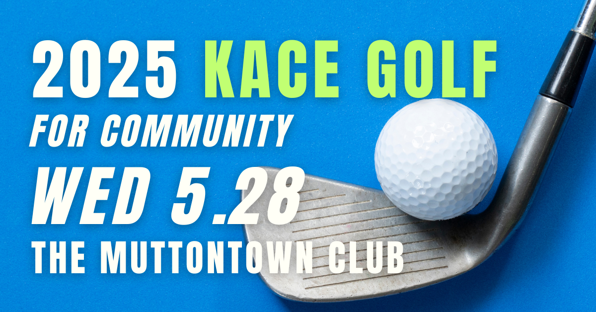 2025 KACE Golf for Our Community – KACE